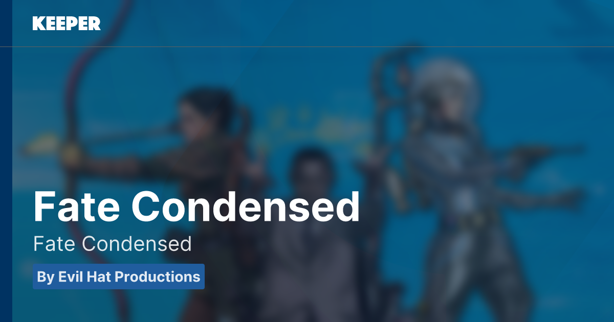 Fate Condensed • Fate Condensed • Keeper
